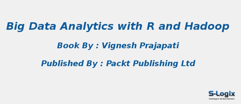 Good Research Books in Big Data Analytics with R and Hadoop | S-Logix