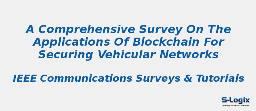 Applications Of Blockchain For Securing Vehicular Networks S Logix
