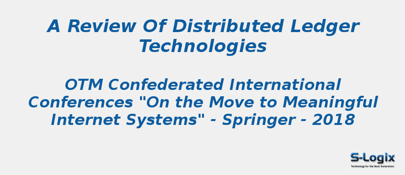 A Review of Distributed Ledger Technologies | S-Logix