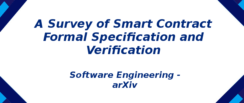 A Survey Of Smart Contract Formal Specificationandverification S Logix