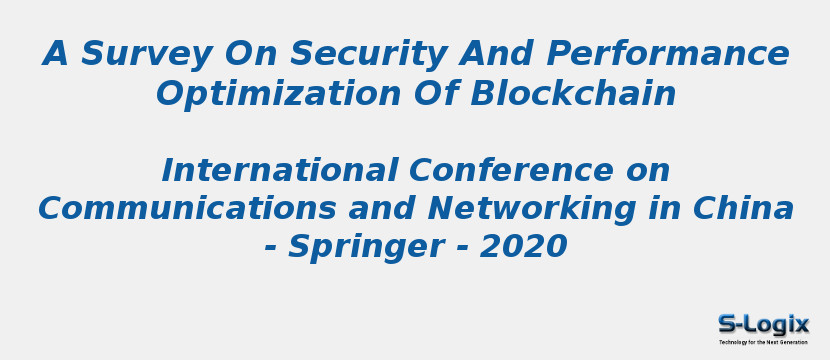 Survey On Security And Performance Optimization Of Blockchain S Logix