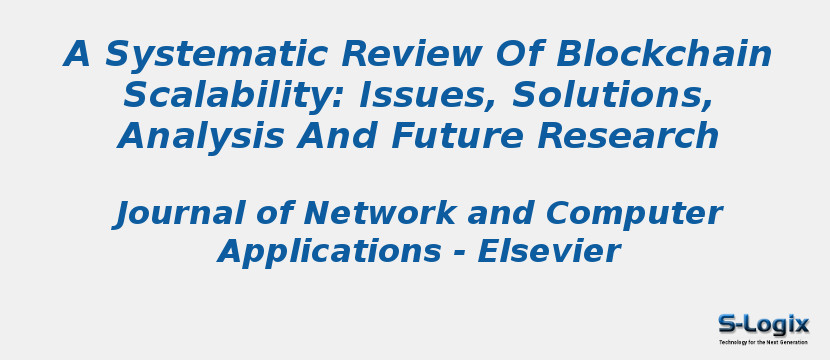 A Systematic Review Of Blockchain Scalability Issues S Logix