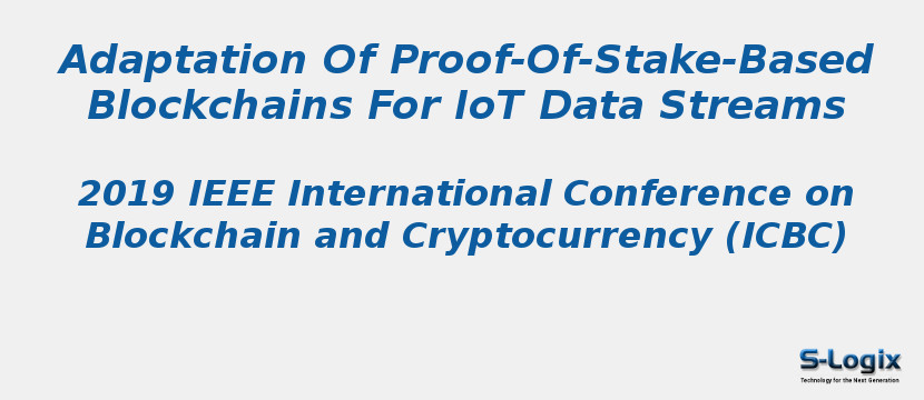 Adaptation Of Proof Of Stake Based Blockchains For Iot Data S Logix