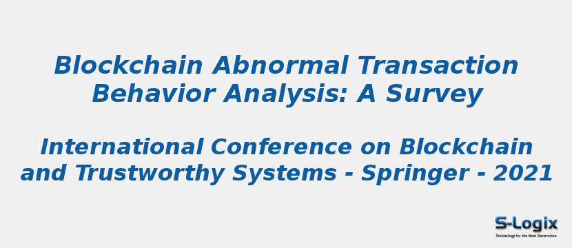 Blockchain Abnormal Transaction Behavior Analysis A Survey S Logix
