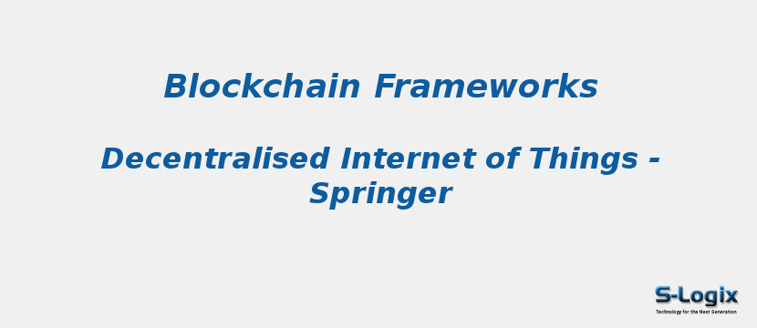 Blockchain Frameworks S Logix