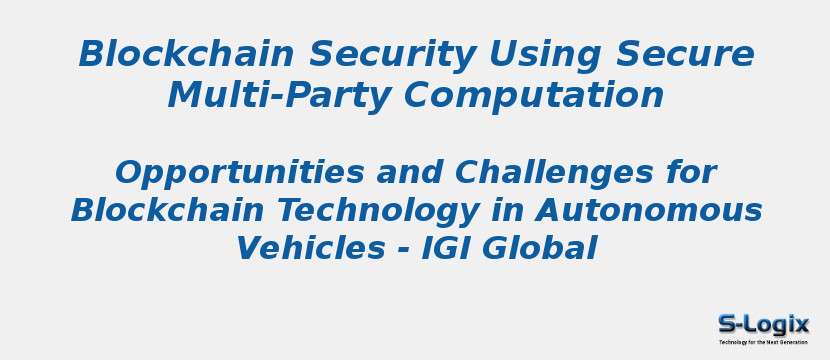 Blockchain Security Using Secure Multi Party Computation S Logix 4552