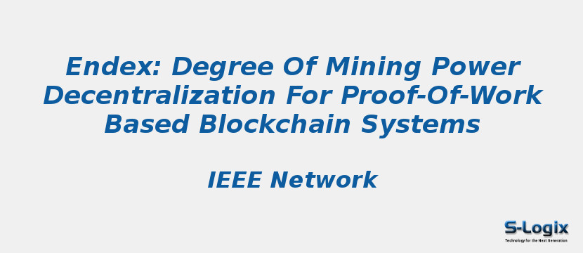 Degree Of Mining Power Decentralization For Proof Of Work S Logix