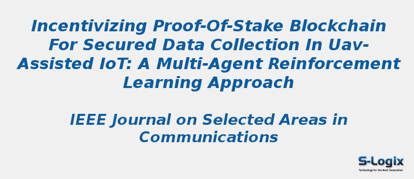 Incentivizing Proof-of-Stake Blockchain for Secured Data | S-Logix