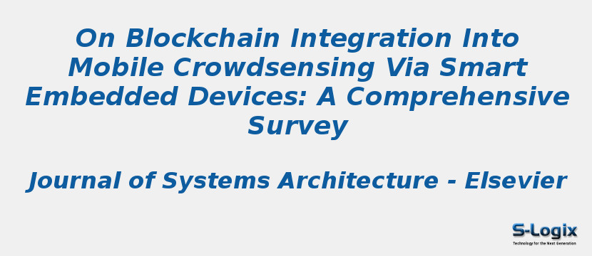 On blockchain integration into mobile crowdsensing | S-Logix