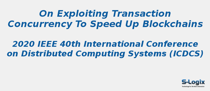 On Exploiting Transaction Concurrency To Speed Up Blockchains S Logix 7574