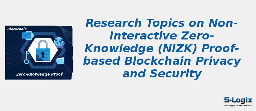 Non Interactive Zero Knowledge Proof Based Blockchain S Logix