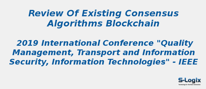 Review Of Existing Consensus Algorithms Blockchain S Logix 3006