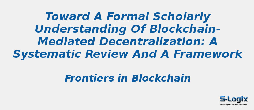 Toward A Formal Scholarly Understanding Of Blockchain Mediated S Logix