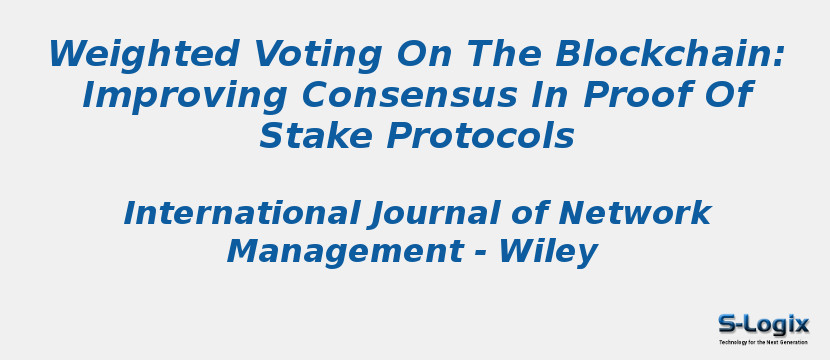 Weighted Voting On The Blockchain Improving Consensus In Pos S Logix