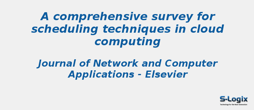 A Comprehensive Survey For Scheduling S Logix