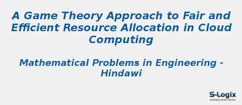 A Game Theory Approach to Fair and Efficient | S-Logix