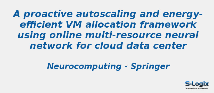 A Proactive Autoscaling And Energy Efficient Vm Allocation S Logix 3336