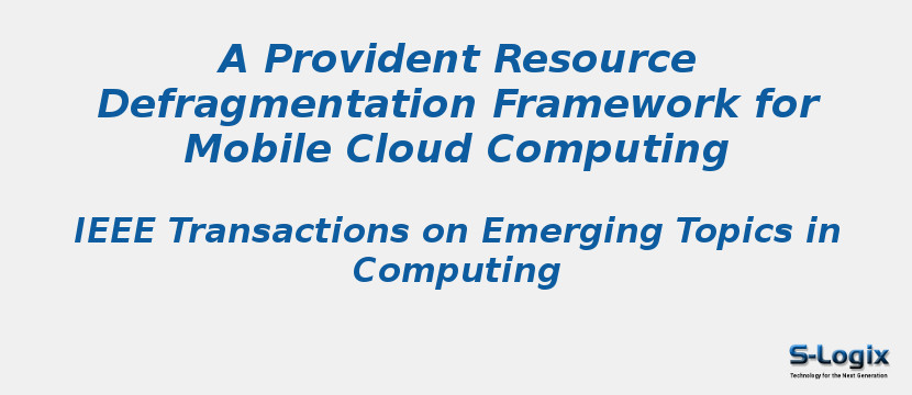 Provident Resource Defragment Framework Cloudsim Projects S Logix