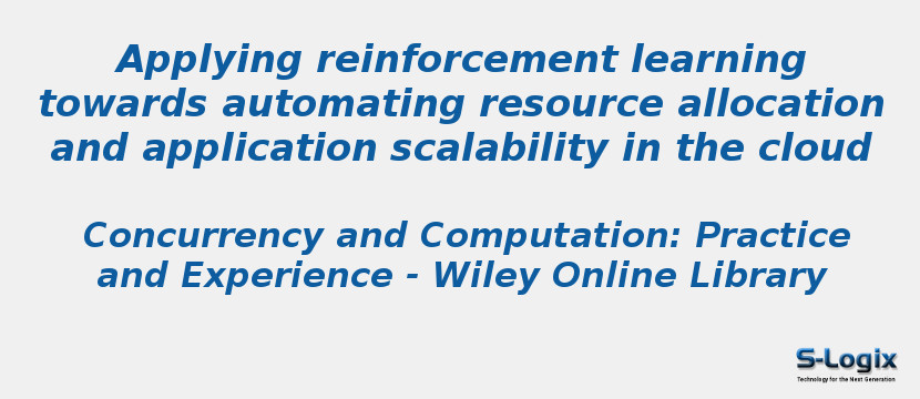Applying Reinforcement Learning Towards Automating S Logix