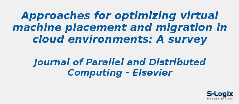 Approaches for optimizing virtual machine placement | S-Logix