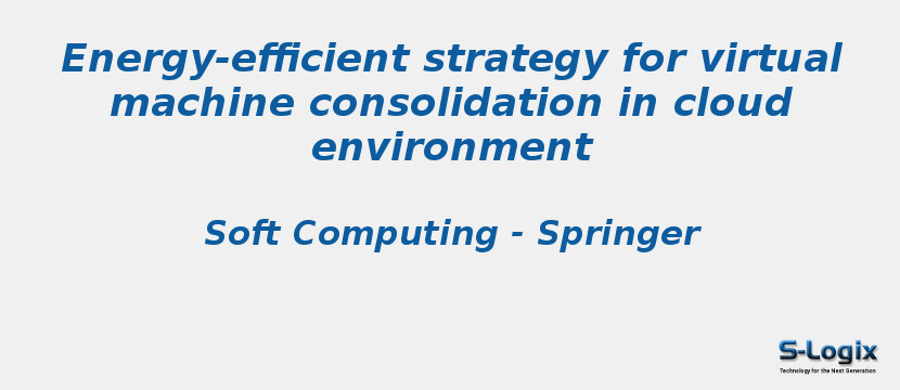 Energy-efficient strategy virtual machine - CloudSim Project | S-Logix