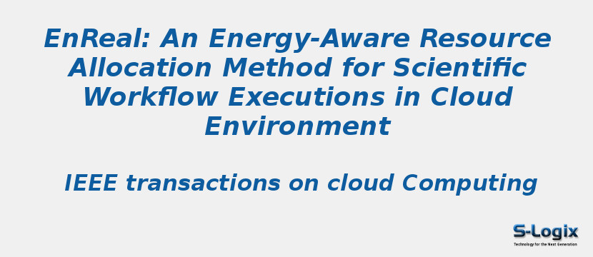 An Energy-Aware Resource Allocation | S-Logix