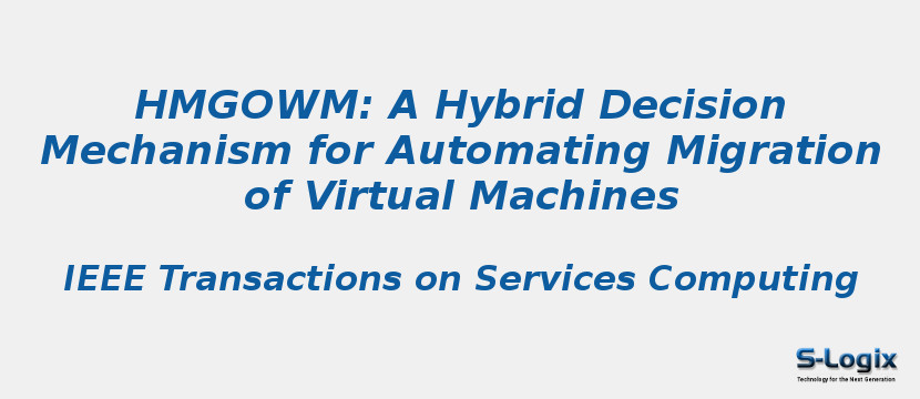 A Hybrid Decision Mechanism for Automating Migration of Virtual ...