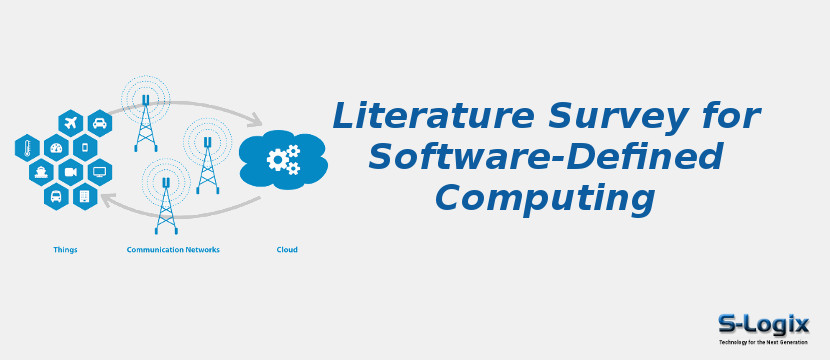 Literature Survey for Software-Defined Computing | S-Logix