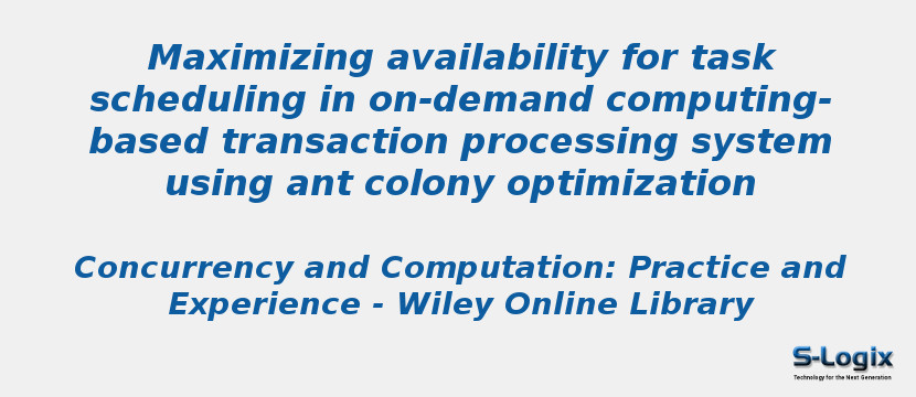 Maximizing availability for task scheduling | S-Logix