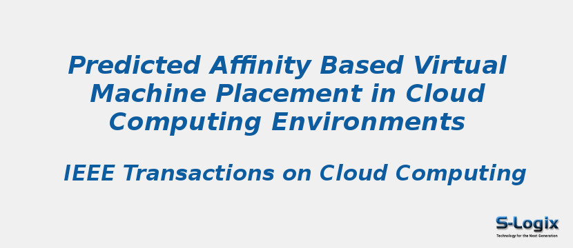 Predicted Affinity Based Virtual Machine Placement - CloudSim Projects ...