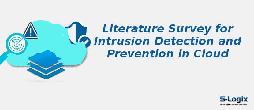 Survey On Intrusion Detection And Prevention In Cloud S Logix
