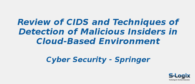 Review Of Cids And Techniques Of Detection Of Malicious S Logix