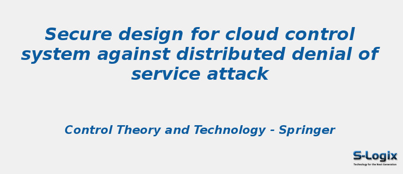 Secure design for cloud control system against DDOS attack | S-Logix