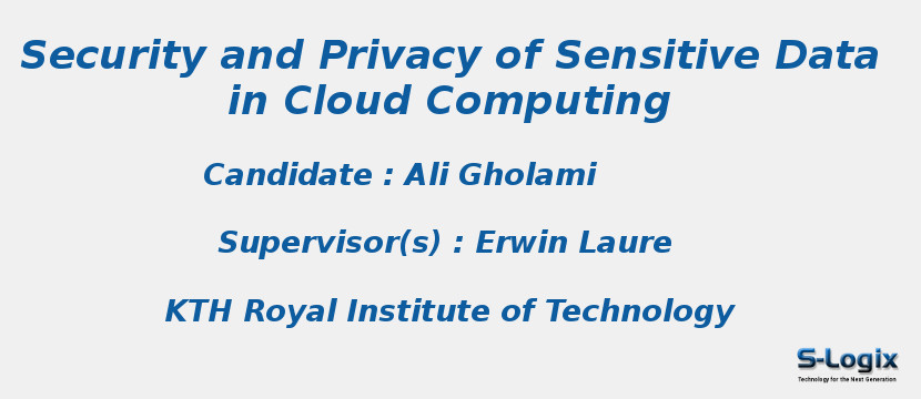 Security And Privacy Of Sensitive Data Phd Thesis S Logix