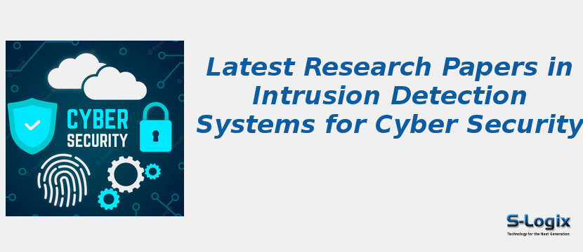Top Research Papers in Intrusion Detection for CyberSecurity | S-Logix