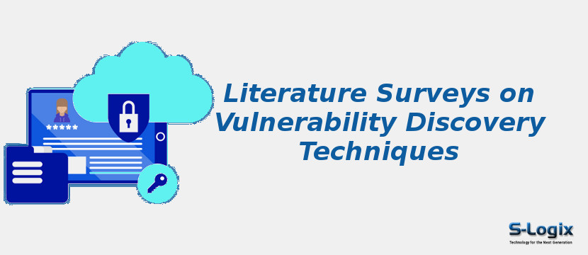 Literature Review On Vulnerability Discovery Techniques S Logix