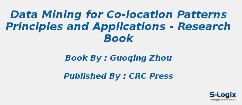 Great Research Books in Data Mining for Co-location Patterns | S-Logix