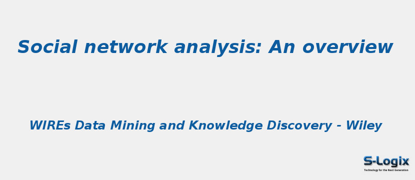 Social network analysis: An overview | S-Logix