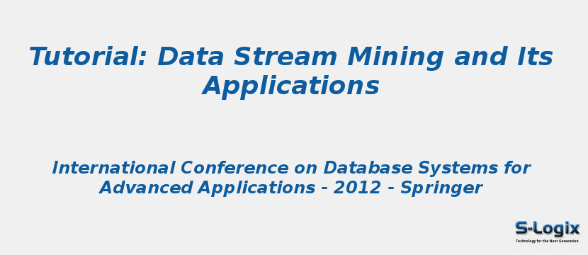 Tutorial Data Stream Mining And Its Applications S Logix 7441