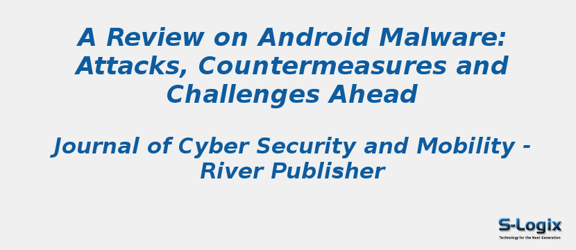 A Review on Android Malware: Attacks, Countermeasures | S-Logix