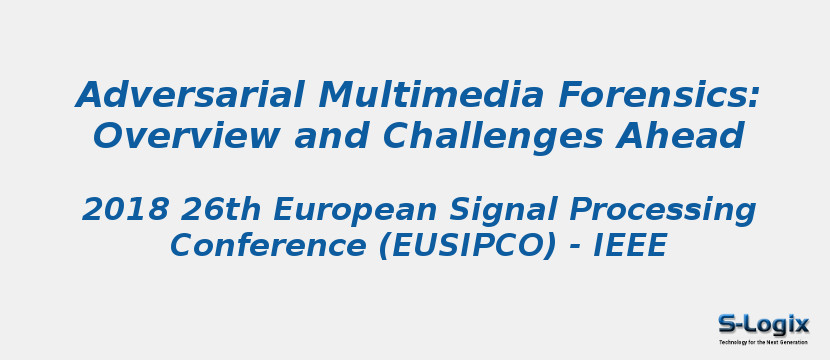 Adversarial Multimedia Forensics | S-Logix
