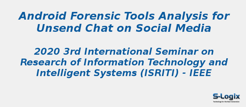 Android Forensic Tools Analysis for Unsend Chat on Social Media | S-Logix