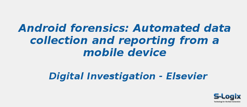 Automated data collection and reporting from a mobile device | S-Logix