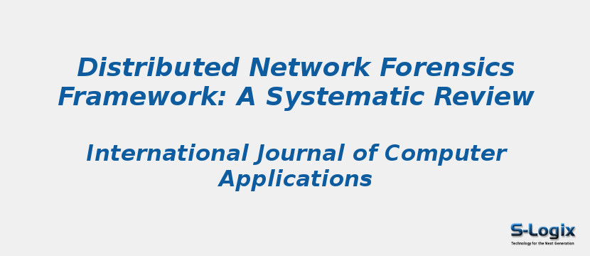 Distributed Network Forensics Framework S Logix