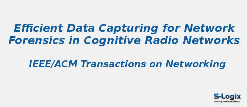 Data Capturing For Network Forensics In Cognitive Radio S Logix