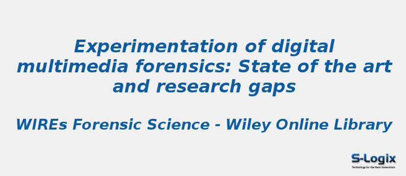 Experimentation of digital multimedia forensics | S-Logix