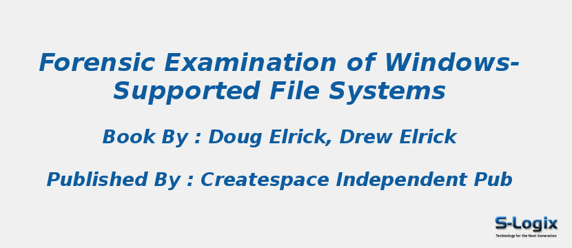 Leading Research Books in Forensic Examination of Windows | S-Logix