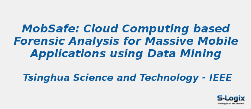 Cloud Computing Based Forensic Analysis For Massive Mobile S Logix