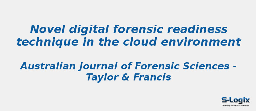 Novel digital forensic readiness technique in the cloud | S-Logix