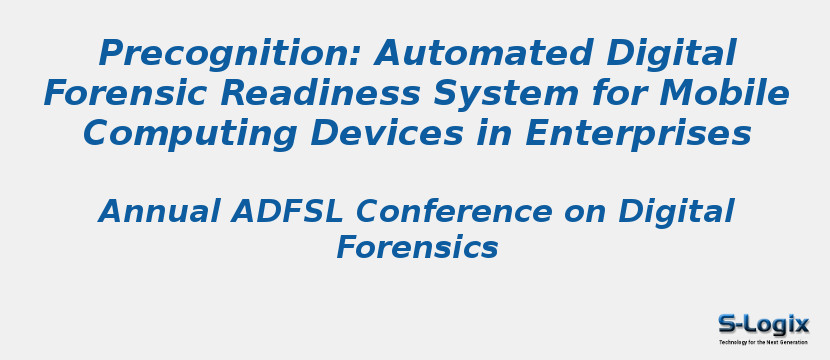 Automated Digital Forensic Readiness System for Mobile | S-Logix